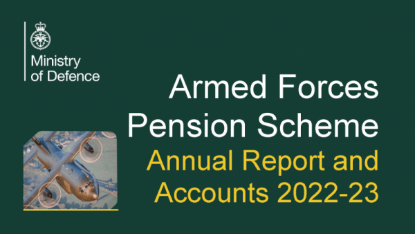 Armed Forces Pension Scheme Annual Report and Accounts 2022–23 - Forces ...